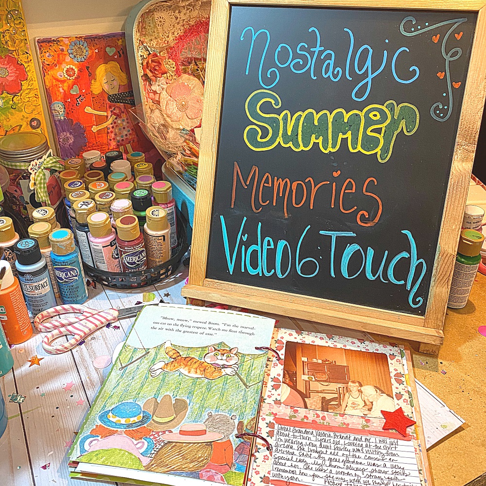 Nostalgic Summer Memories~ Video 6: Documenting Using TOUCH – Create ...