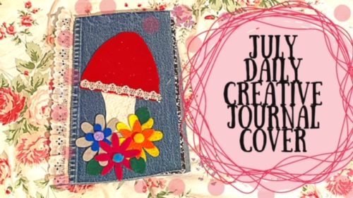 July’s Journal Cover-In Process – Create with Rebecca
