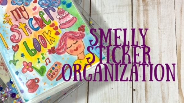 Smelly Sticker Organization – Create with Rebecca